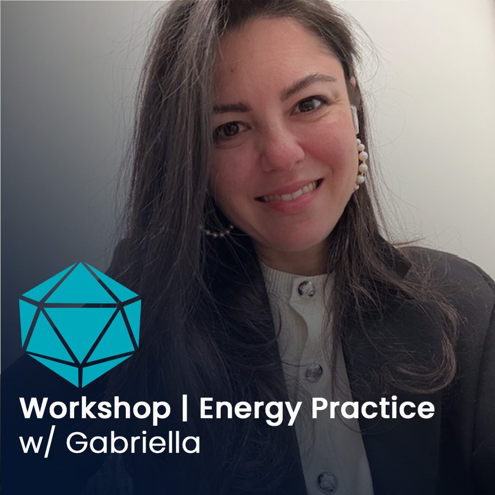 Workshop | Energy Practice w/ Gabriella — Twenty Sided